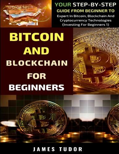 Bitcoin And Blockchain Basics Explained Summary Of Key Ideas And Review James Tudor Blinkist