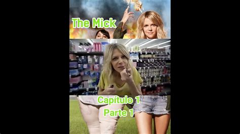 Mi Loca Tía Mick Capítulo 1 Parte 1 Youtube