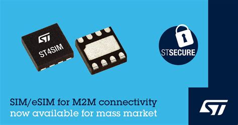 Stmicroelectronics Announces Mass Market Availability Of St4sim Gsma Compliant Esims For M2m