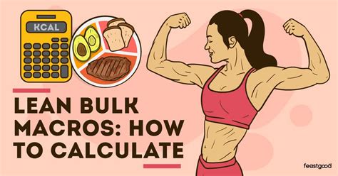 Lean Bulk Macros How To Calculate The Proper Way FeastGood Com
