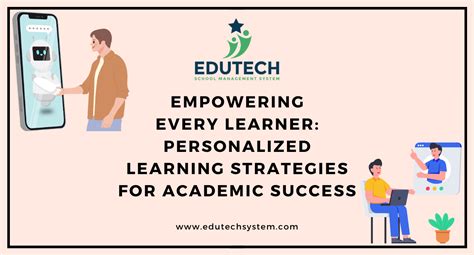 Empowering Every Learner Personalized Learning Strategies For Academic Success Edutech System