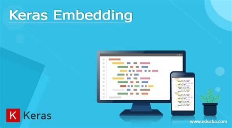 Keras Embedding How To Use Keras Embedding With Examples