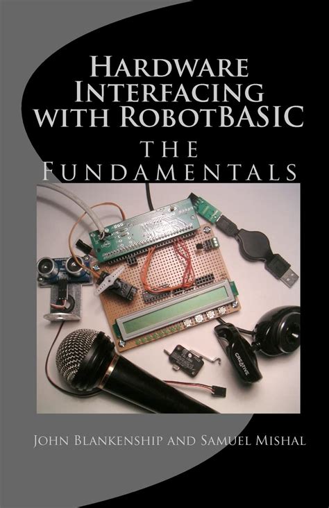 hardware interfacing with robotbasic blankenship john mishal samuel 9781438272726 amazon