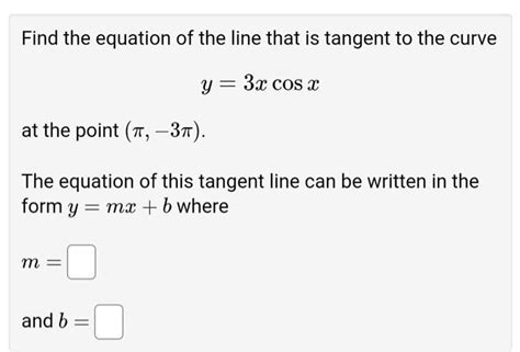 Solved Find The Equation Of The Line That Is Tangent To The Chegg Com
