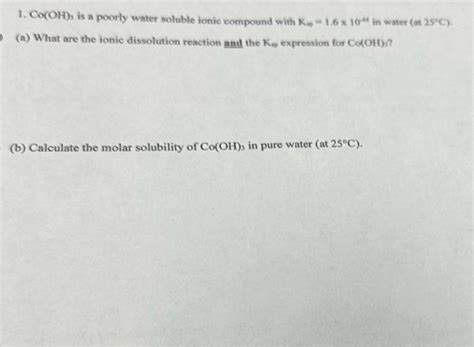 Solved 1 Co Oh 3 Is A Poorly Water Soluble Ionic Compound