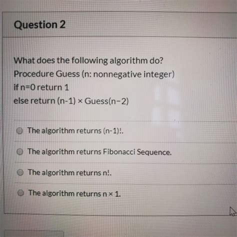 Solved Question 1 What Does The Following Algorithm Do
