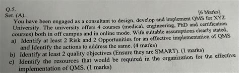 Solved Q 5 Set A 6 Marks You Have Been Engaged As A Chegg Com