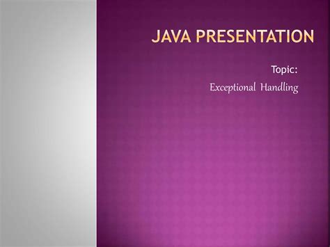Exceptional Handling In Java Pptx Programming Languages Computing