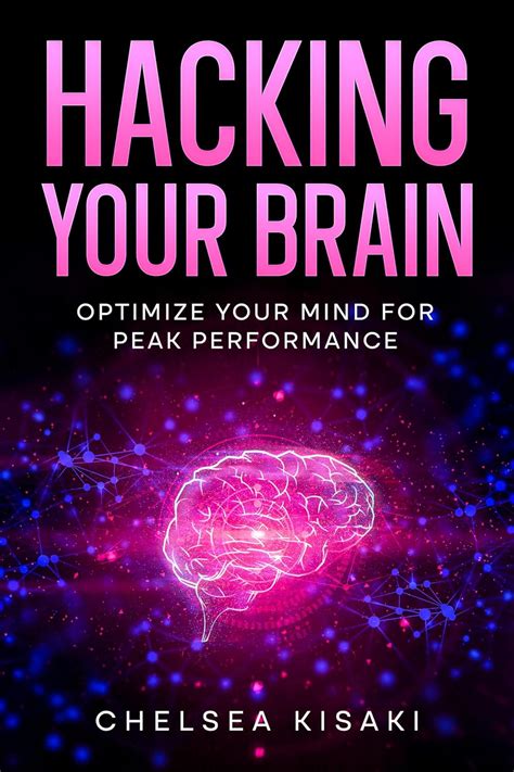 Hacking Your Brain Optimize Your Mind For Peak Performance Softarchive