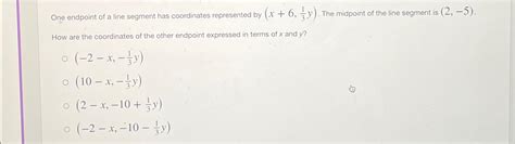 One Endpoint Of A Line Segment Has Coordinates
