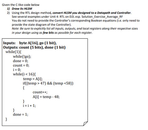 solved given the c like code below 1 draw its hlsm 2 using
