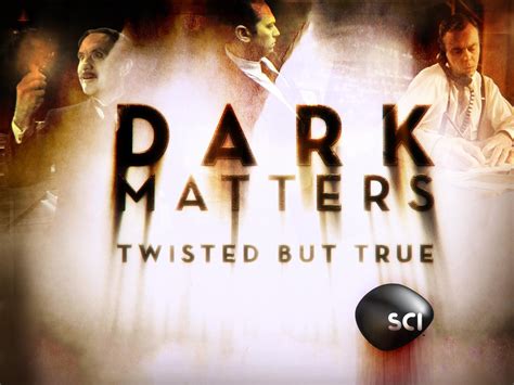 Prime Video Dark Matters Twisted But True Season 1