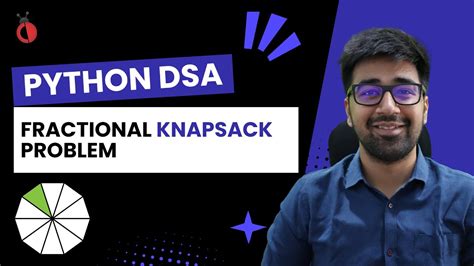 Dsa In Python Fractional Knapsack Greedy Sorting Optimal Solution Gfg Part 99 Hindi