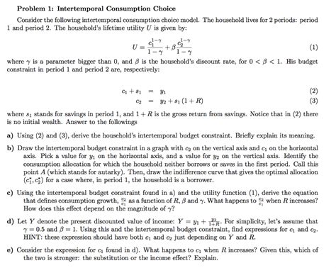 Solved Consider The Following Intertemporal Consumption