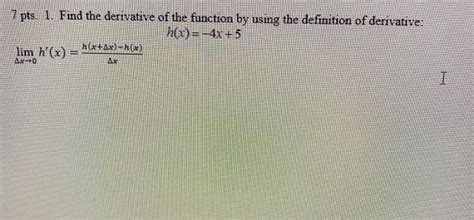 Solved Find The Derivative Of The Function By Using The Chegg Com