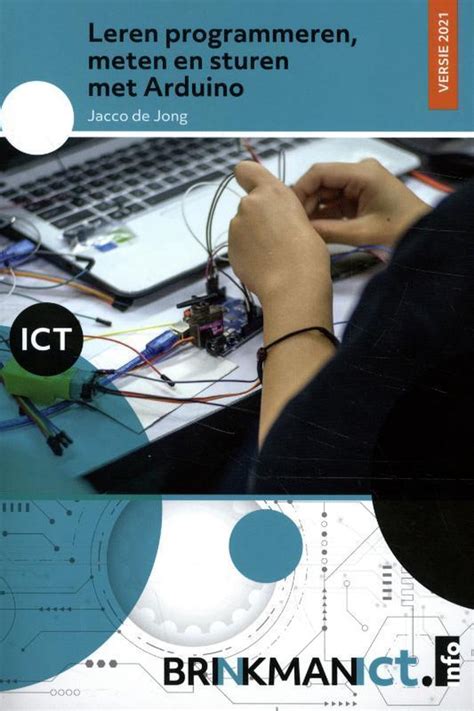 Leren Programmeren Meten En Sturen Met De Arduino 9789037260304
