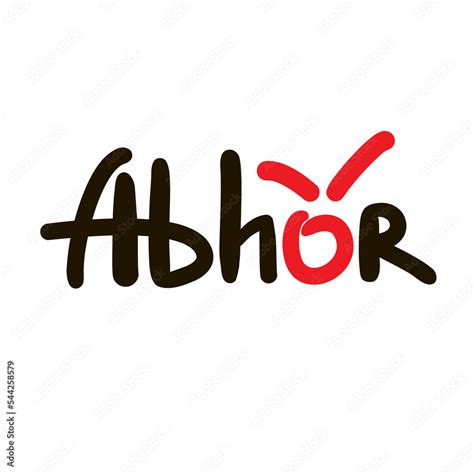 Abhor Inspire Motivational Quote Hand Drawn Lettering Hand Drawn