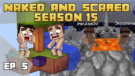 Mistakes Were Made Naked Scared S Ep Minecraft Youtube