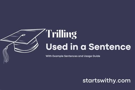 Trilling In A Sentence Examples 21 Ways To Use Trilling