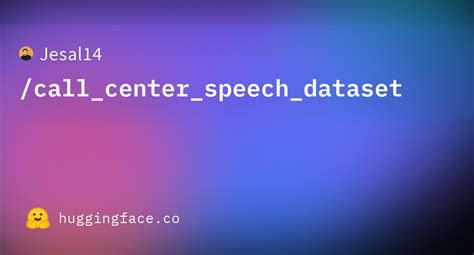 Jesal14 Call Center Speech Dataset · Datasets At Hugging Face