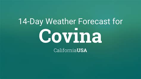Covina California Usa 14 Day Weather Forecast