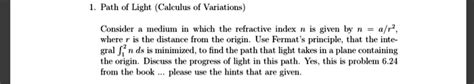 VIDEO Solution Path Of Light Calculus Of Variations Consider A Medium In Which The
