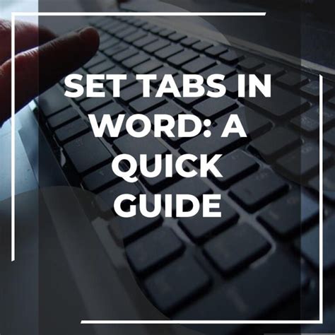 A Beginners Guide On How To Set Tabs In Word Adazing