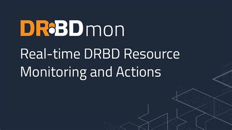 monitoring and performing actions on drbd resources in real time using drbdmon linbit