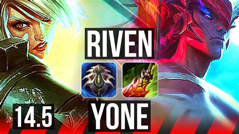 Riven Vs Yone Top 9 Solo Kills Legendary 1321 500 Games Br