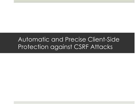 Ppt Efficient Client Side Protection For Csrf Attacks The Complete Roadmap Powerpoint