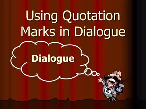 PPT Using Quotation Marks In Dialogue PowerPoint Presentation Free Download ID