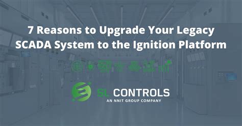 7 Reasons To Upgrade Your Legacy Scada System To The Ignition Platform