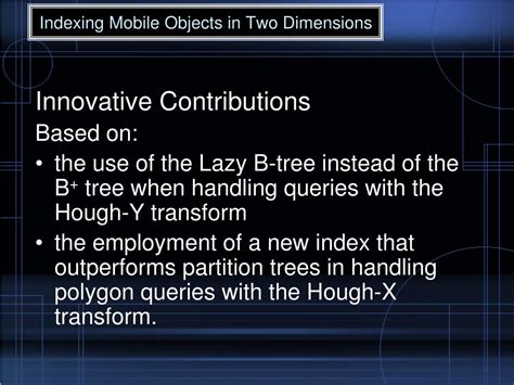 Ppt A New Approach On Indexing Mobile Objects On The Plane Powerpoint Presentation Id6714853