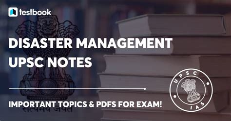 Disaster Management UPSC Notes Disaster Management Notes PDF Download