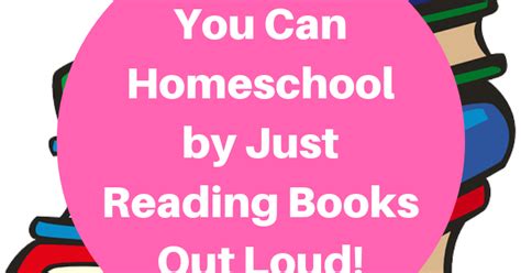 You Can Homeschool By Just Reading Books Out Loud Ihsaan Home