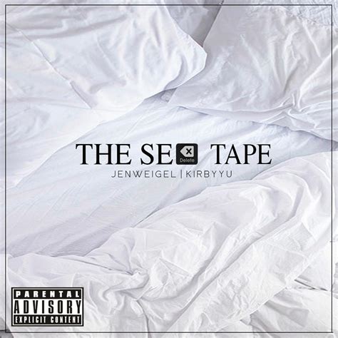 Stream The Sex Tape Kirby Yu X Jen Weigel By Kirby Yu Listen Online