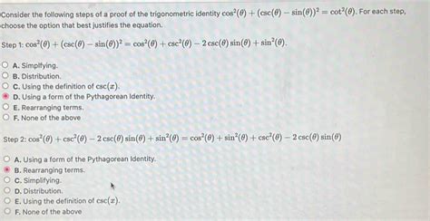 Solved Consider The Following Steps Of A Proof Of The Trigonometric Identity Cos 2 θ Csc θ