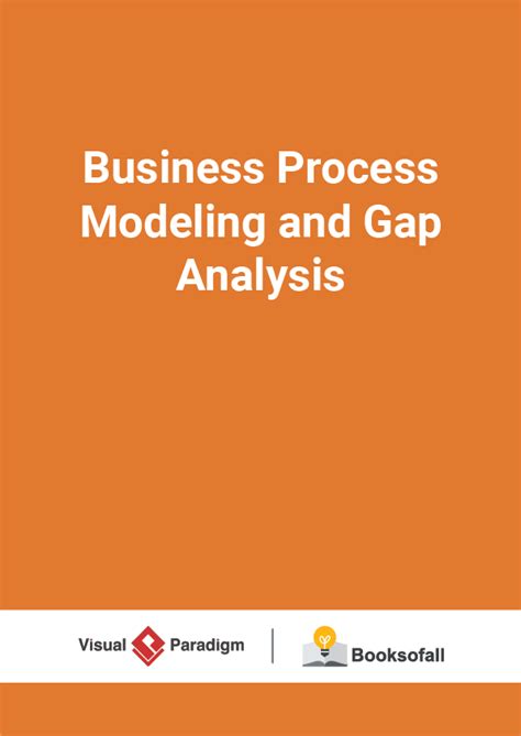 Business Process Modeling And Gap Analysis Free Ebooks Of It [booksofall]
