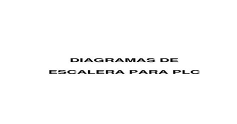DIAGRAMAS DE ESCALERA PARA PLC PDF Document