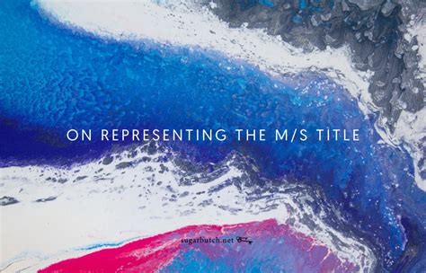On Representing The M S Title Sugarbutch