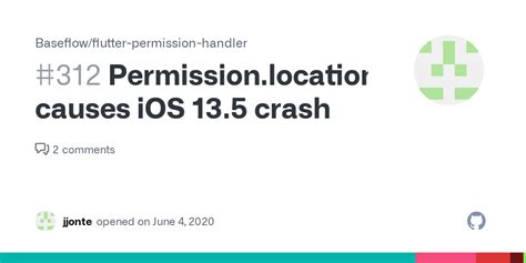 Permissionlocationalways Causes Ios 135 Crash · Issue 312 · Baseflow