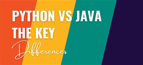 Python Vs Java The Key Differences You Should Know • Wpshout