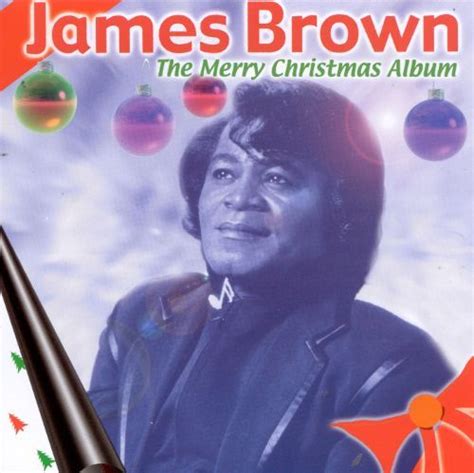 James Brown The Merry Christmas Album Lyrics And Tracklist Genius