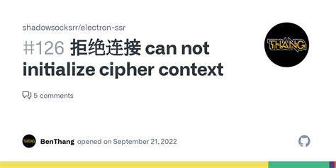 拒绝连接 Can Not Initialize Cipher Context · Issue 126 · Shadowsocksrrelectron Ssr · Github