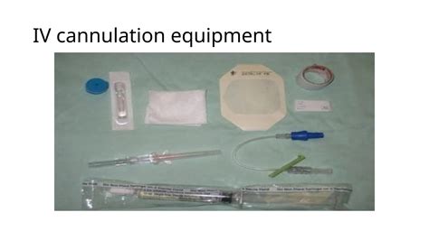 Iv Cannulation Procedure And Equipment Pptx