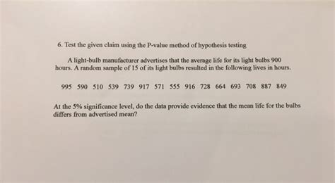 Solved Test The Given Claim Using The P Value Method Of Chegg Com