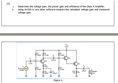 Please Send Step By Step Answers And Orcad Simualtion Images 1 I Ii Determine The Voltage Gain