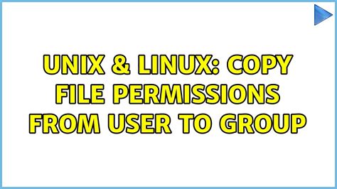 Unix And Linux Copy File Permissions From User To Group Youtube