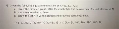Solved 7 Given The Following Equivalence Relation On A Chegg Com
