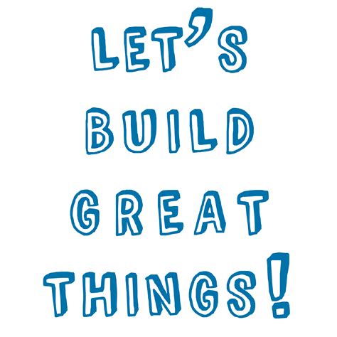 press play — let s build great things